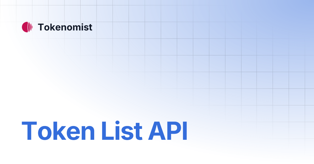 Token List API | Tokenomist